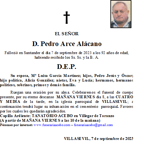 D. Pedro Arce Alácano- Villasevil – Funeraria Tanatorio Acebo